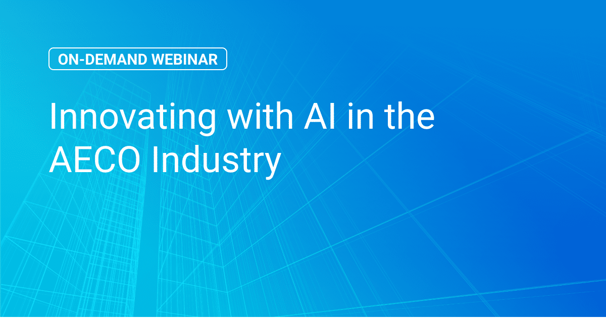 On-Demand Webinar: AI for AECO Innovation | Bluebeam | Construction Software